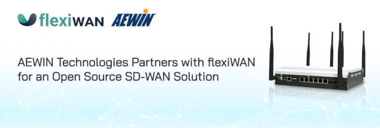 AEWIN Technologies Partners with flexiWAN for an Open Source SD-WAN Solution - AEWIN