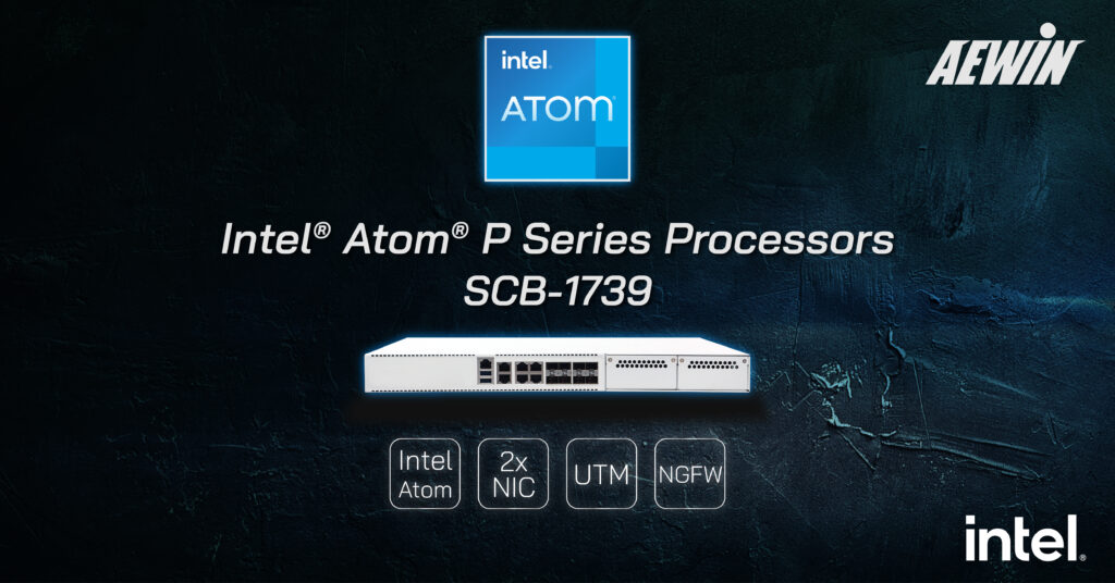 AEWIN announces SCB-1739 powered by Intel Atom P Series Processor - AEWIN