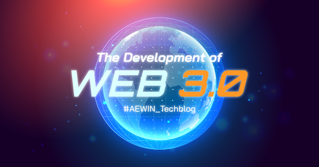 The Development of Web 3.0 - AEWIN
