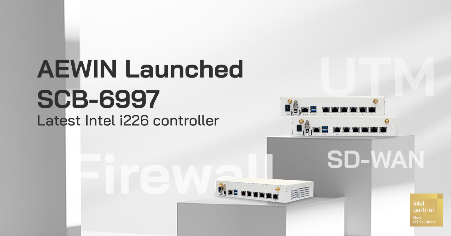 AEWIN Launched SCB-6997 With the latest Intel i226 controller - AEWIN