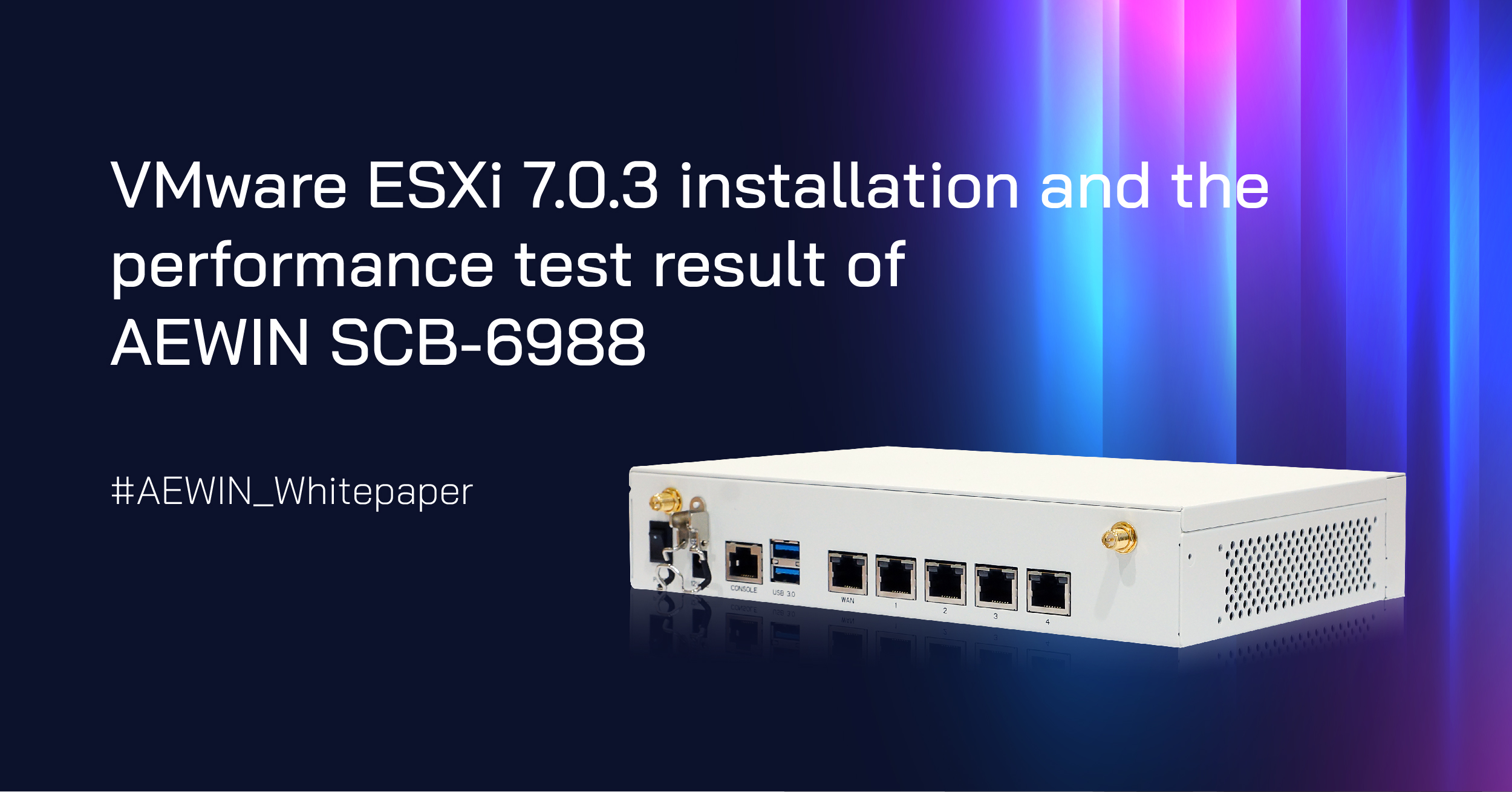 VMware ESXi 7.0.3 installation on SCB-6988 - AEWIN