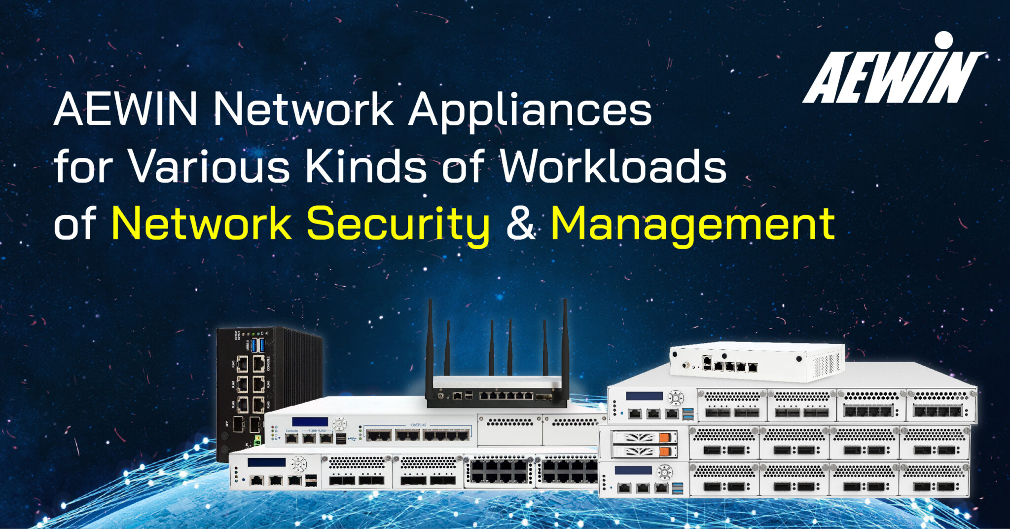 AEWIN Network Appliances for Various Kinds of Workloads of Network Security & Management - AEWIN