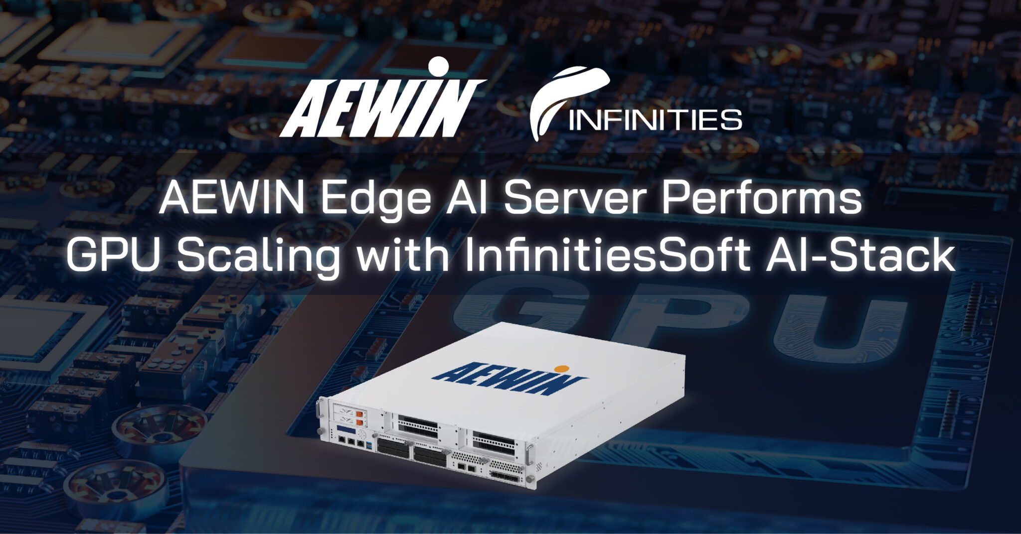 AEWIN Edge AI Server Performs GPU Scaling with InfinitiesSoft AI-Stack - AEWIN