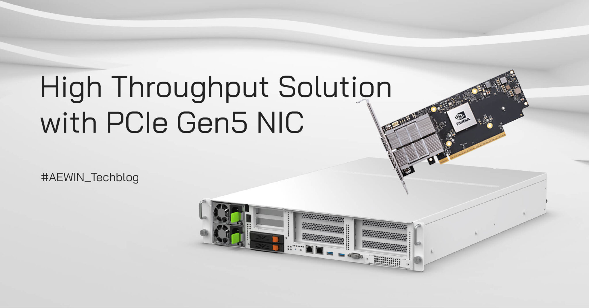 High Throughput Solution with PCIe Gen5 NIC - AEWIN