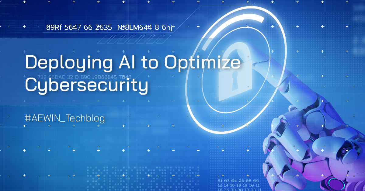 Deploying AI to Optimize Cybersecurity - AEWIN