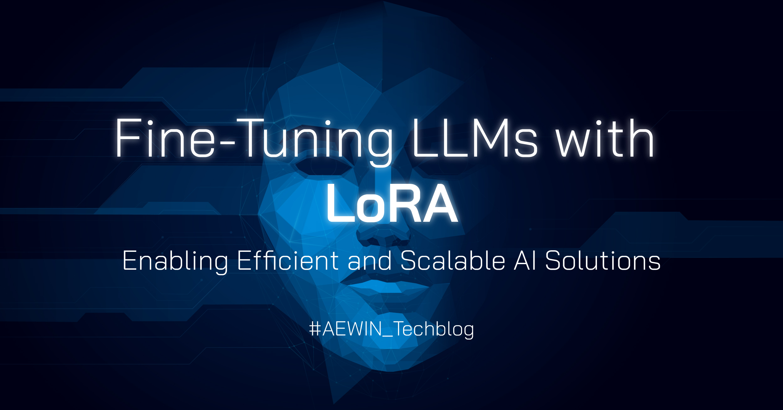 Fine-Tuning LLMs with LoRA: Enabling Efficient and Scalable AI ...